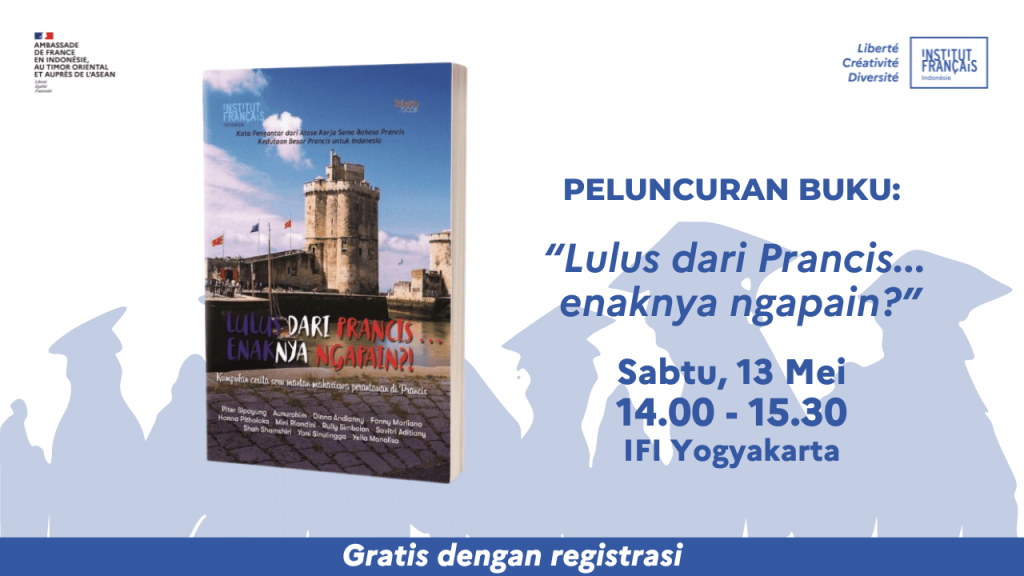 Peluncuran buku: “Lulus dari Prancis... enaknya ngapain?” - Institut ...