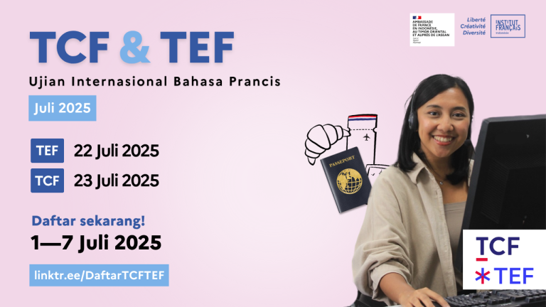 TCF TEF Sesi Juli 2025 - Institut français Indonésie